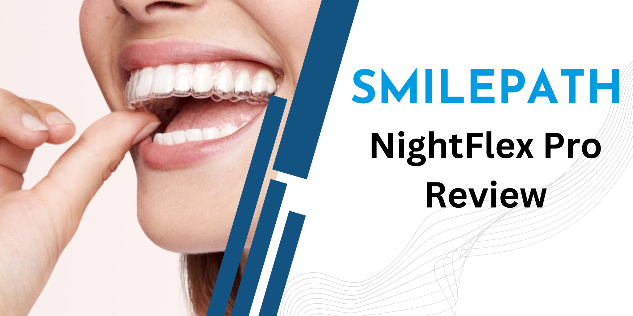 NightFlex Pro: Advanced Aligner Review | ToothHealth.org